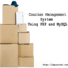 Courier Management System Using PHP and MySQL - Project Report for ...