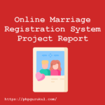 Online Marriage Registration System PHP Project, Report and PPT - Project Report for final year ...