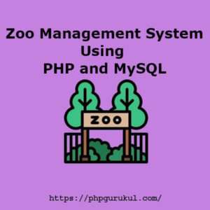 Zoo Management System PHP Project, Report and PPT - Project Report for ...