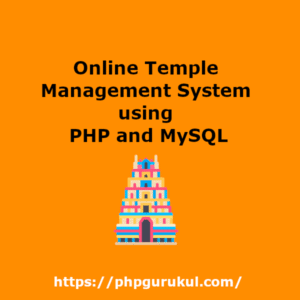 Online Temple Management System using PHP and MySQL - Project Report ...