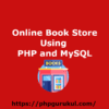Online Book Store using PHP and MySQL - Project Report for final year B.Tech, BCA, MCA Student