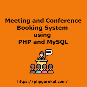 Meeting and Conference Booking System using PHP and MySQL - Project ...